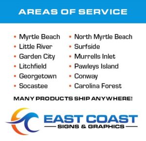 Sign Company Serving Greater Myrtle Beach Area - East Coast Signs